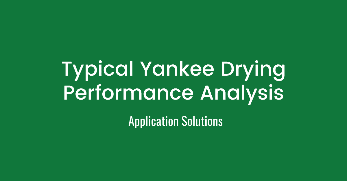 Typical Yankee Drying Performance Analysis - Enerquin